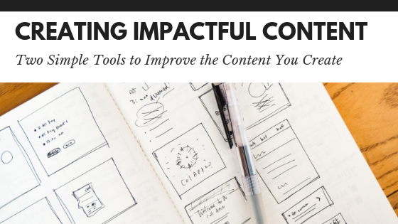 Two Simple Tools for Creating More Impactful Content – Mike Taylor