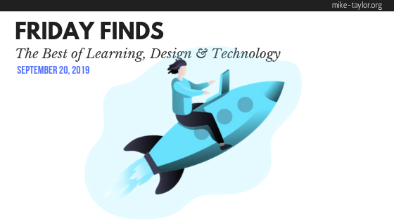 Friday Finds: The Best of Learning, Design & Technology | September 20 ...