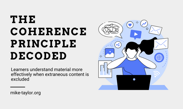 Learning Science: The Coherence Principle Decoded – Mike Taylor